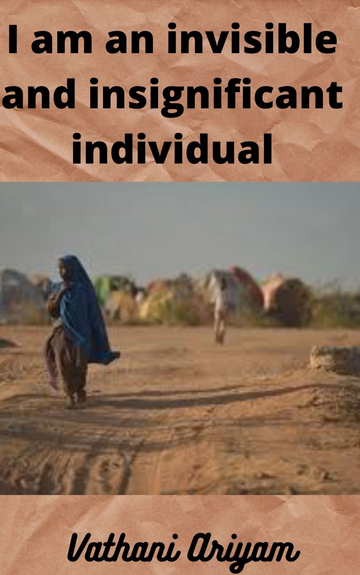 I am an invisible and insignificant individual - Sat Business Academy