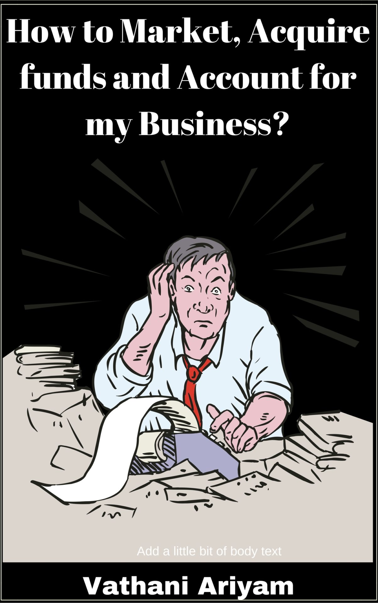 How to Market, Acquire funds and Account for my Business? - Sat ...