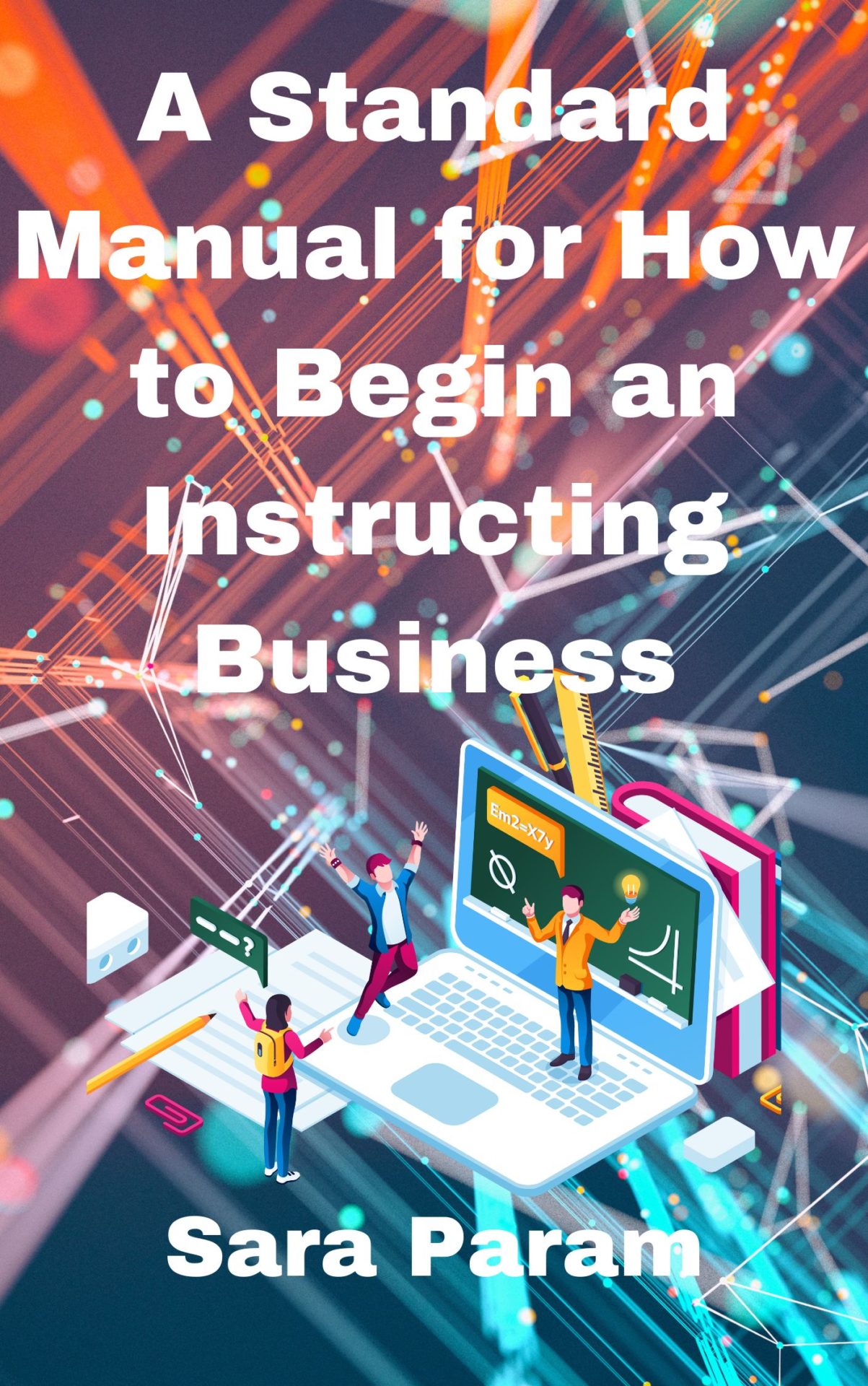 Instructing Business Manual - Sat Business Academy
