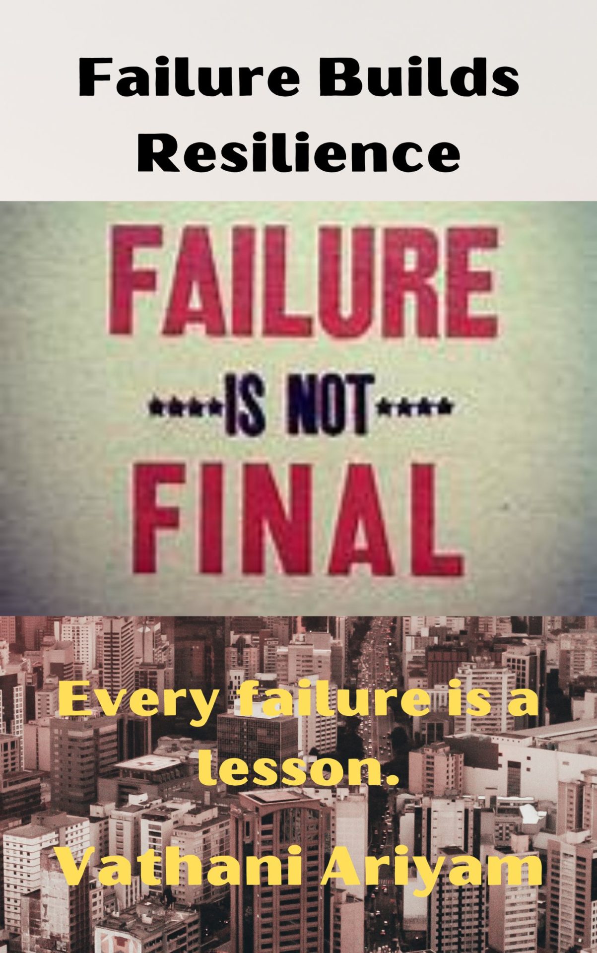 Failure Builds Resilience - Sat Business Academy